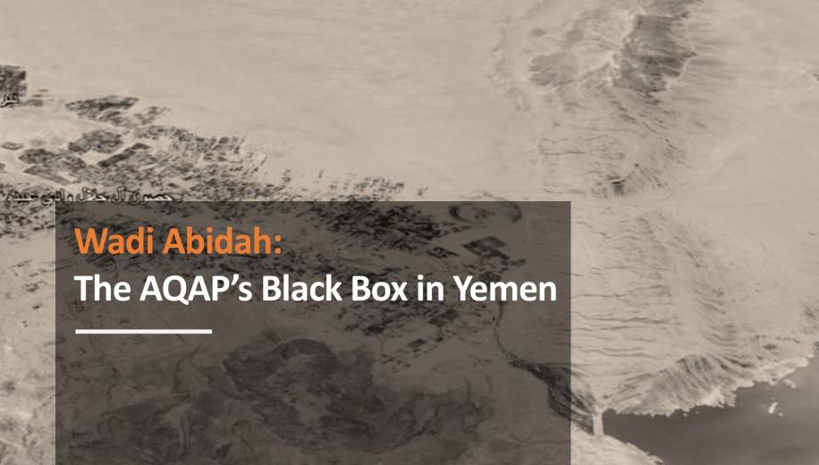 Wadi Abidah: The AQAP’s Black Box in Yemen